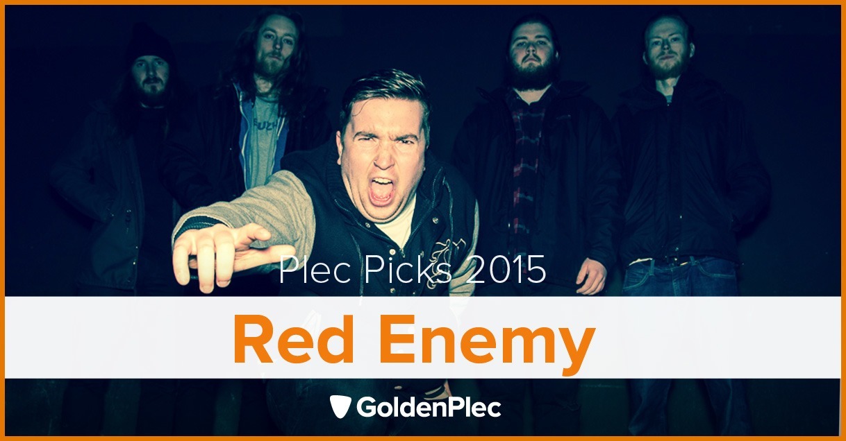 Red Enemy | Plec Picks 2015 | Feature